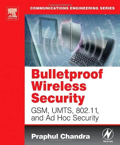 خرید کتاب BULLETPROOF WIRELESS SECURITY: GSM, UMTS, 802.11, and Ad Hoc Security (Communications ...
