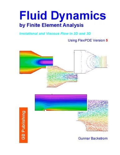 Fluid Dynamics by Finite Element Analysis - Irrotational and Viscous Flow in 2D and 3D - by ...