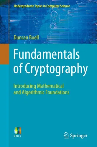 Fundamentals Of Cryptography Introducing Mathematical And Algorithmic Foundations