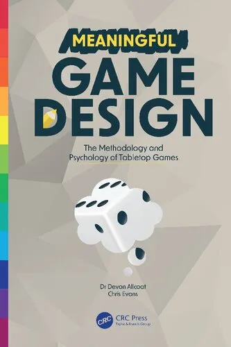 Meaningful Game Design : The Methodology and Psychology of Tabletop ...