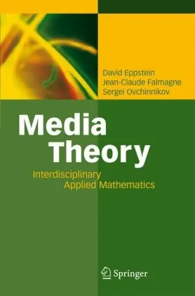 Media theory: interdisciplinary applied mathematics + Download PDF
