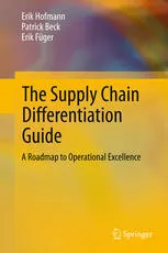 خرید کتاب The Supply Chain Differentiation Guide: A Roadmap to Operational Excellence + دانلود کتاب