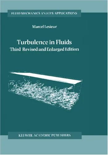 Turbulence in Fluids, Third (Fluid Mechanics and Its Applications) + Download PDF